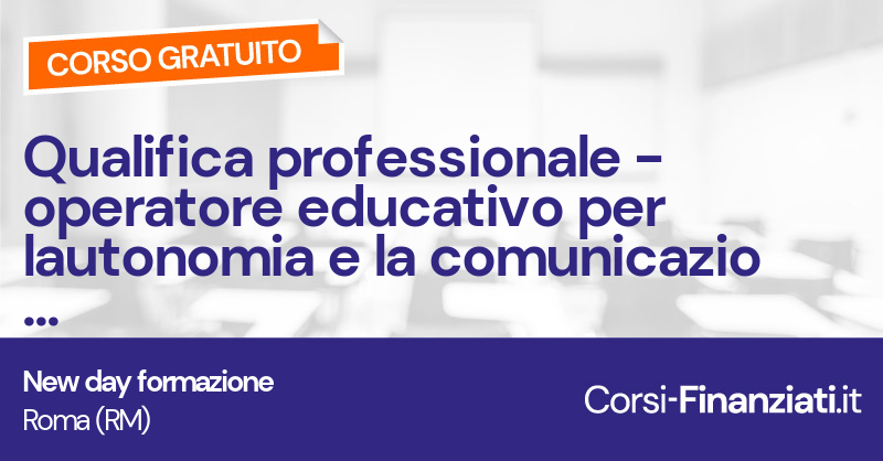 QUALIFICA PROFESSIONALE - Operatore Educativo per l’Autonomia e la ...